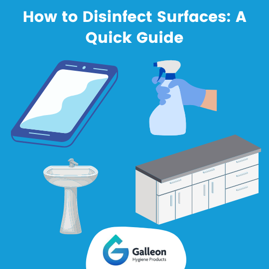 How to Disinfect Surfaces: a Quick Guide | Galleon Supplies