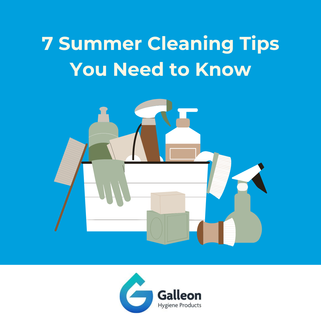 7 Summer Cleaning Tips You Need to Know | Galleon Supplies
